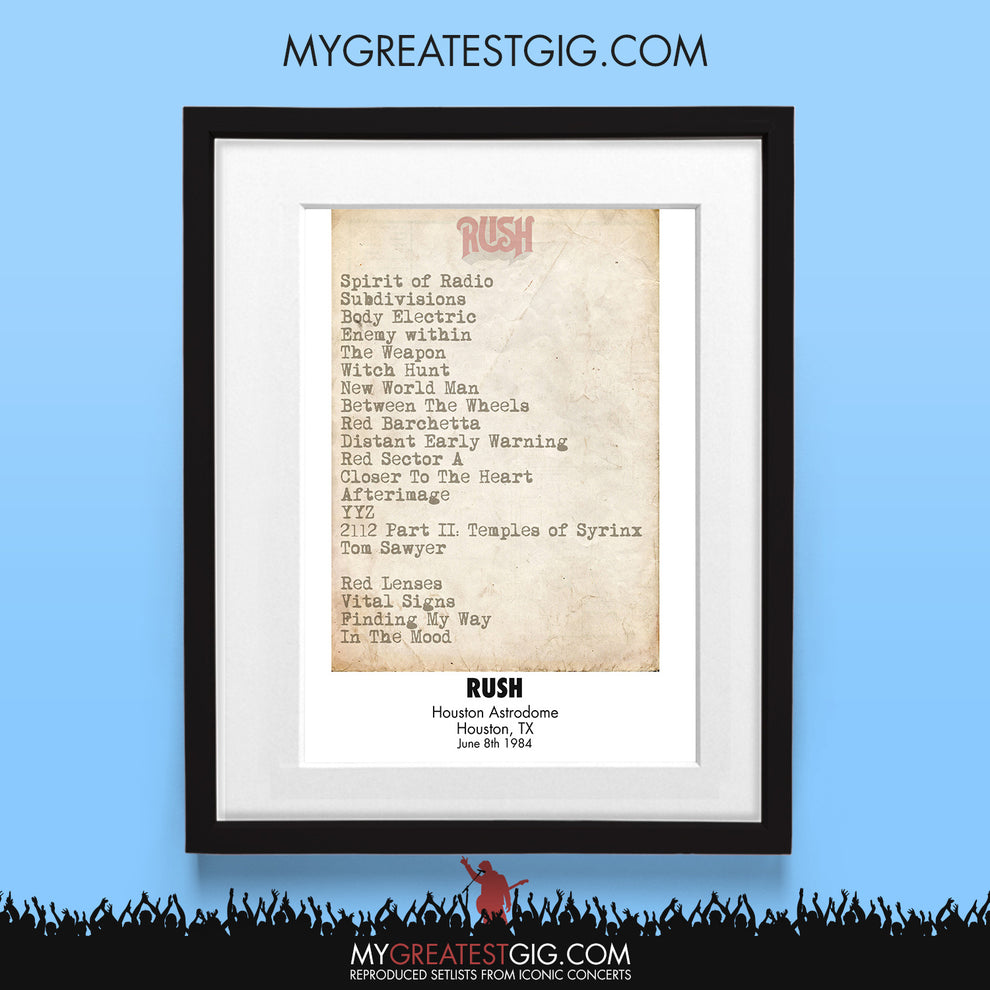 Rush - Houston - Jun 8th 1984 Recreated Set List Poster – My Greatest Gig